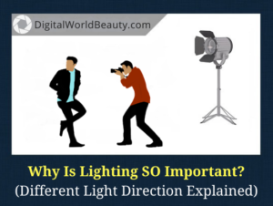 Why Is Lighting SO Important in Photography & Film? (Guide)